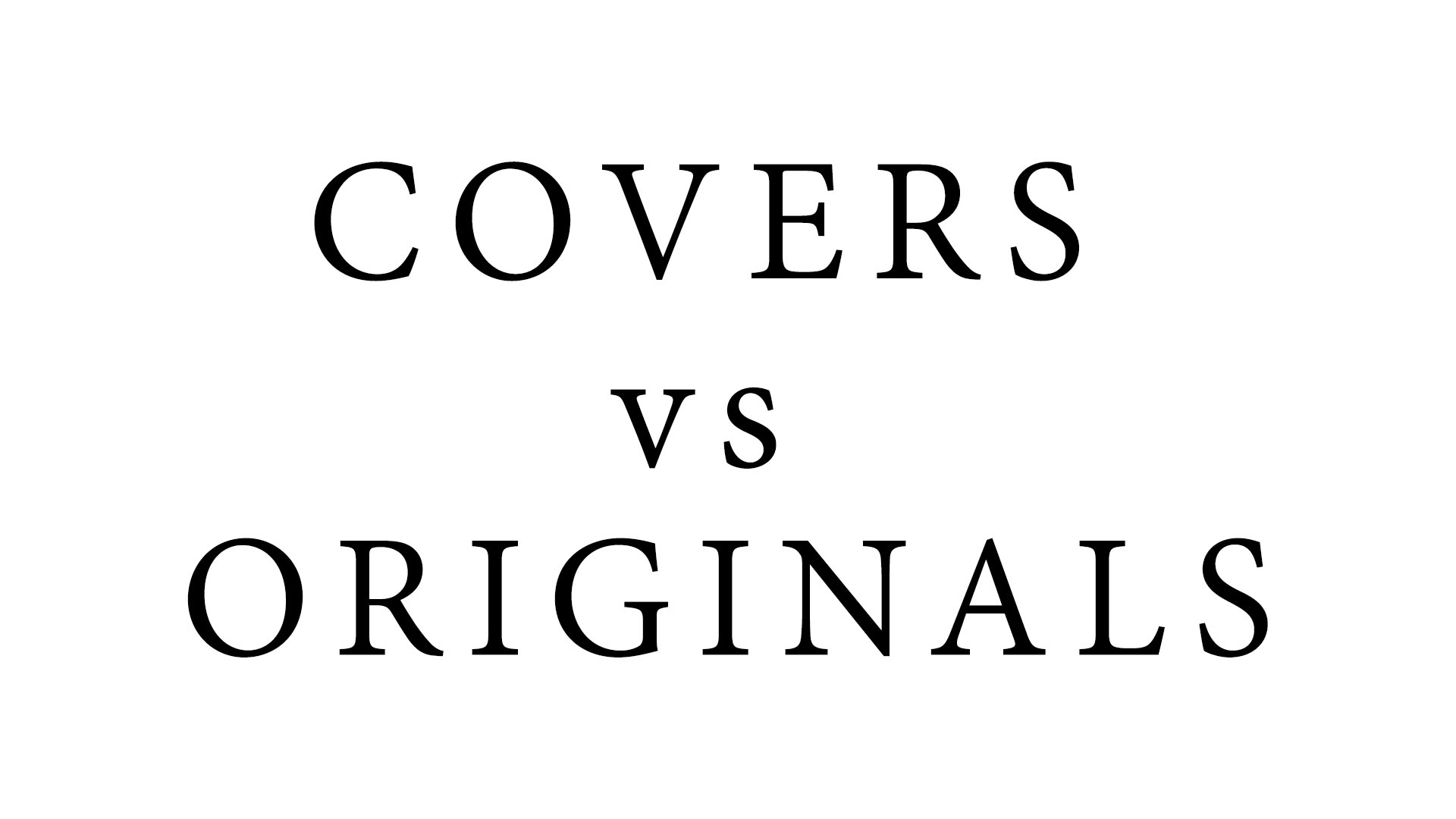 Covers vs Originals! - THE EMPIRE