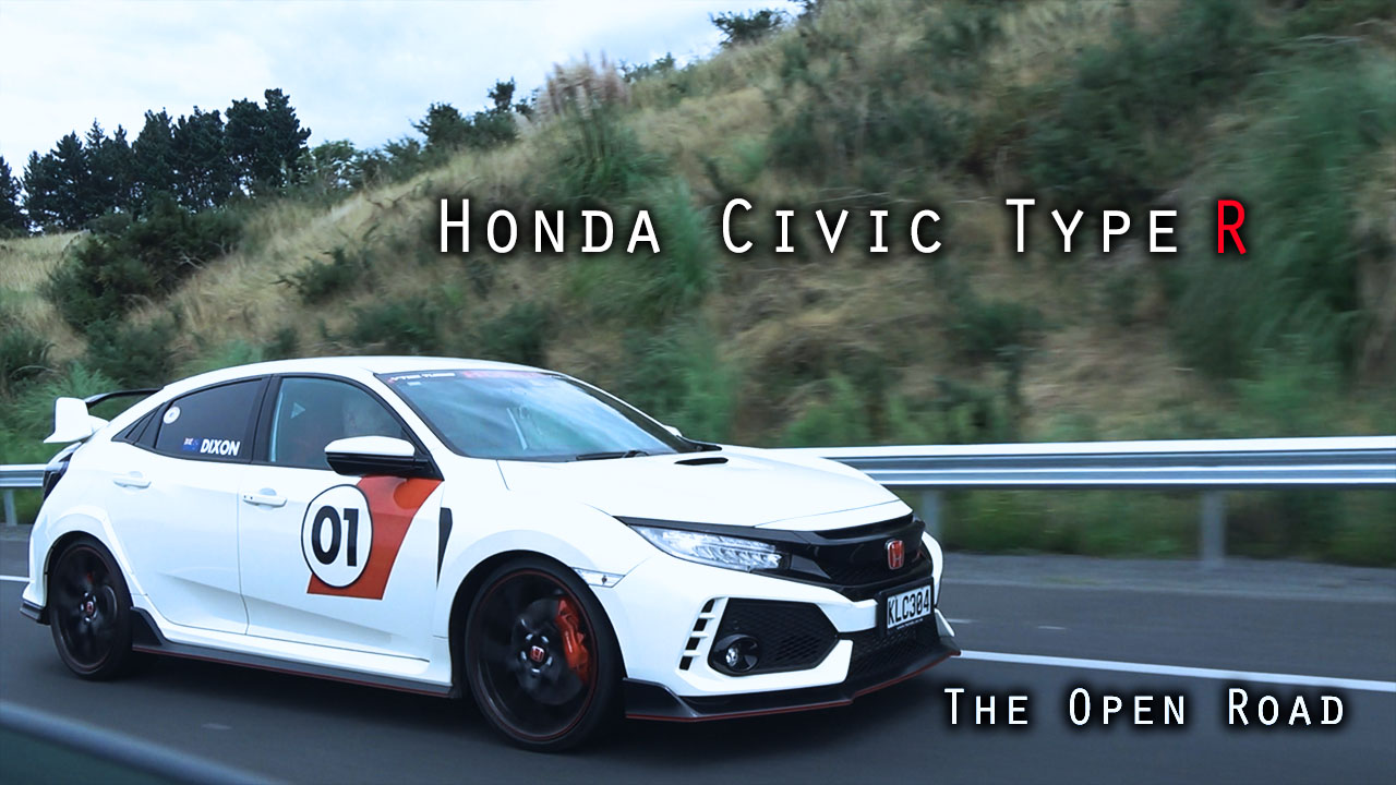 R-Rated - 2017 Honda Civic Type R Review - The Open Road - THE EMPIRE