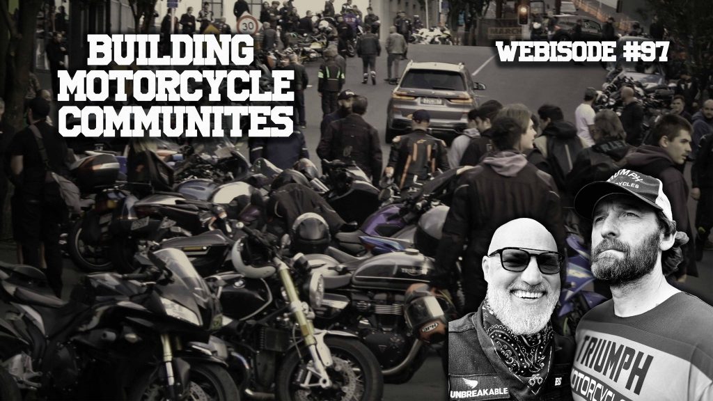 Webisode #97 - Building Motorcycle Communities - THE EMPIRE
